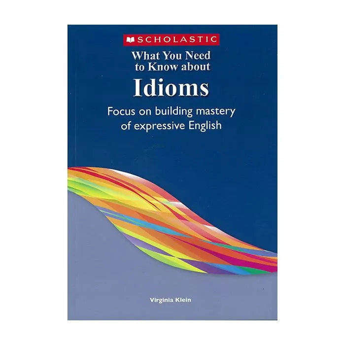 What You Need to Know about Idioms